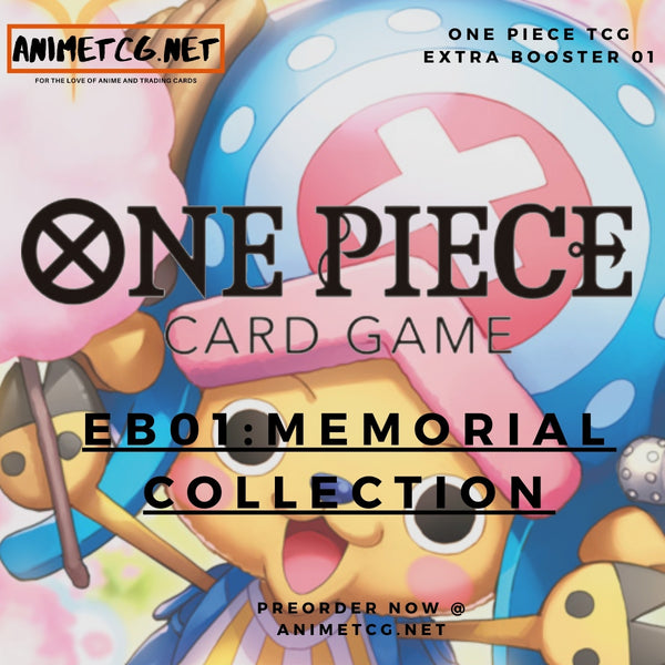Pre Order One Piece Extra Booster 01: Memorial Collection – Anime TCG.net